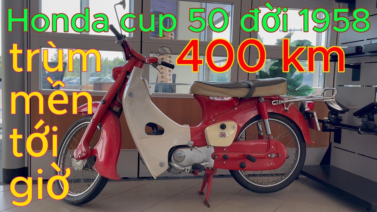 Xe Honda cup 50 sản xuất năm 1958 mới chạy 400km - YouTube