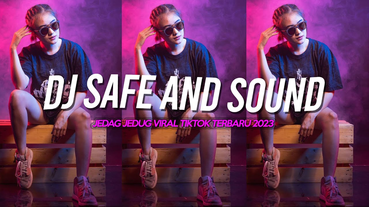 Dj Safe And Sound V2 Sound Rizky Sz Mengkane Jedag Jedug Viral Tiktok