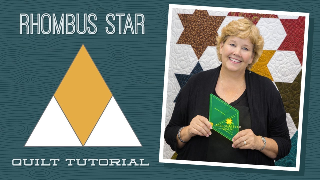 Make A Rhombus Star Quilt With Jenny Doan Of Missouri Star Video Tutorial Youtube