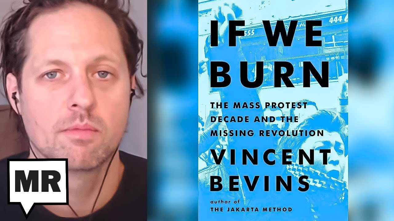 Mass Protest Without Revolution | Vincent Bevins | TMR - YouTube
