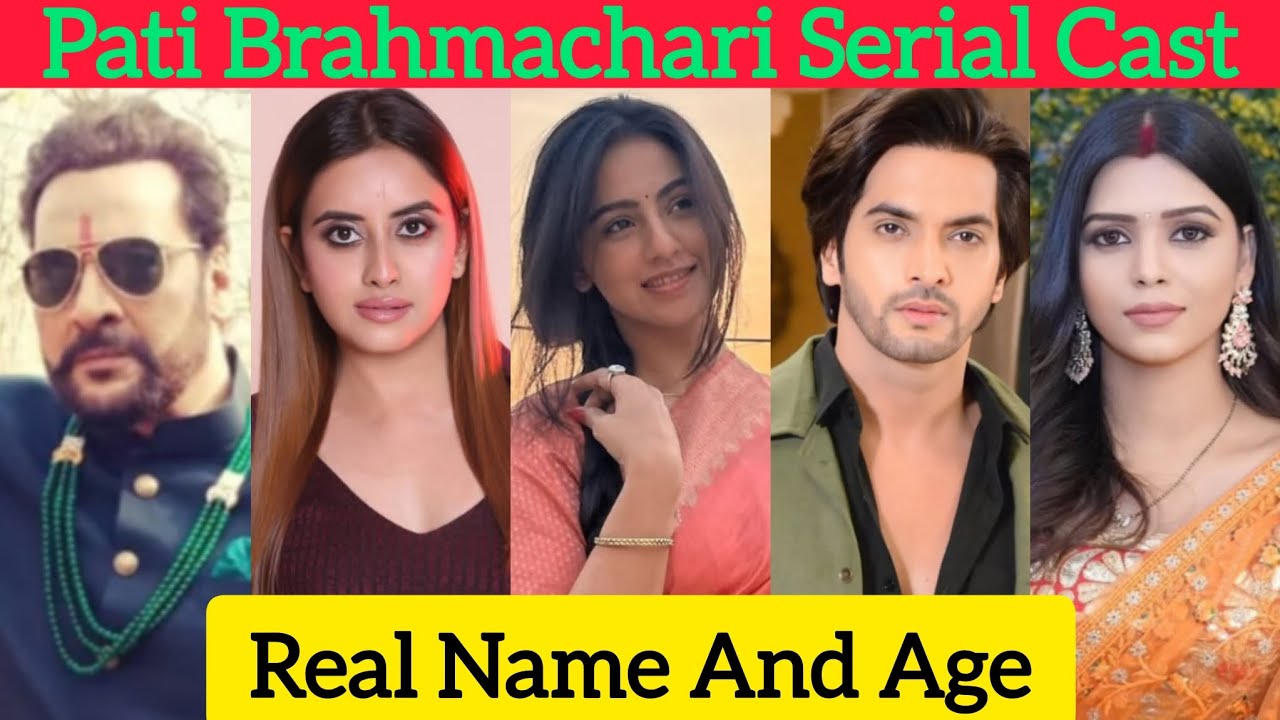 Pati Brahmachari Serial Cast Real Name And Age (Isha And Sooraj ...