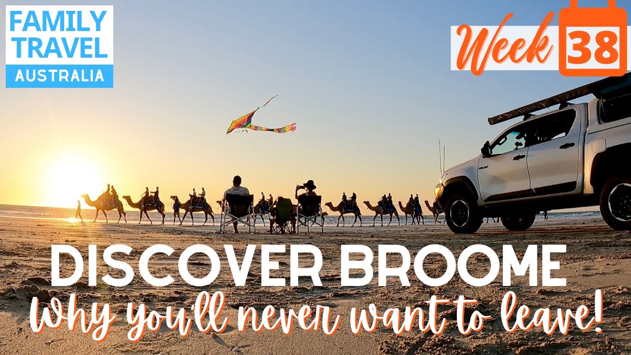 Broome, Broome, Broome, Cable Beach + Top Things To Do WA - YouTube