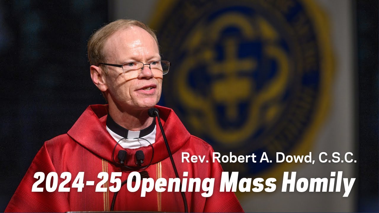 Father Dowd's Homily: Opening of the Academic Year Mass 2024-25 - YouTube