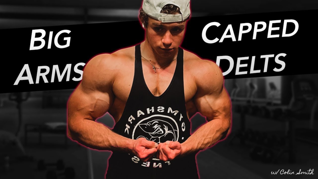 So You Want Big Arms & Capped Delts - YouTube