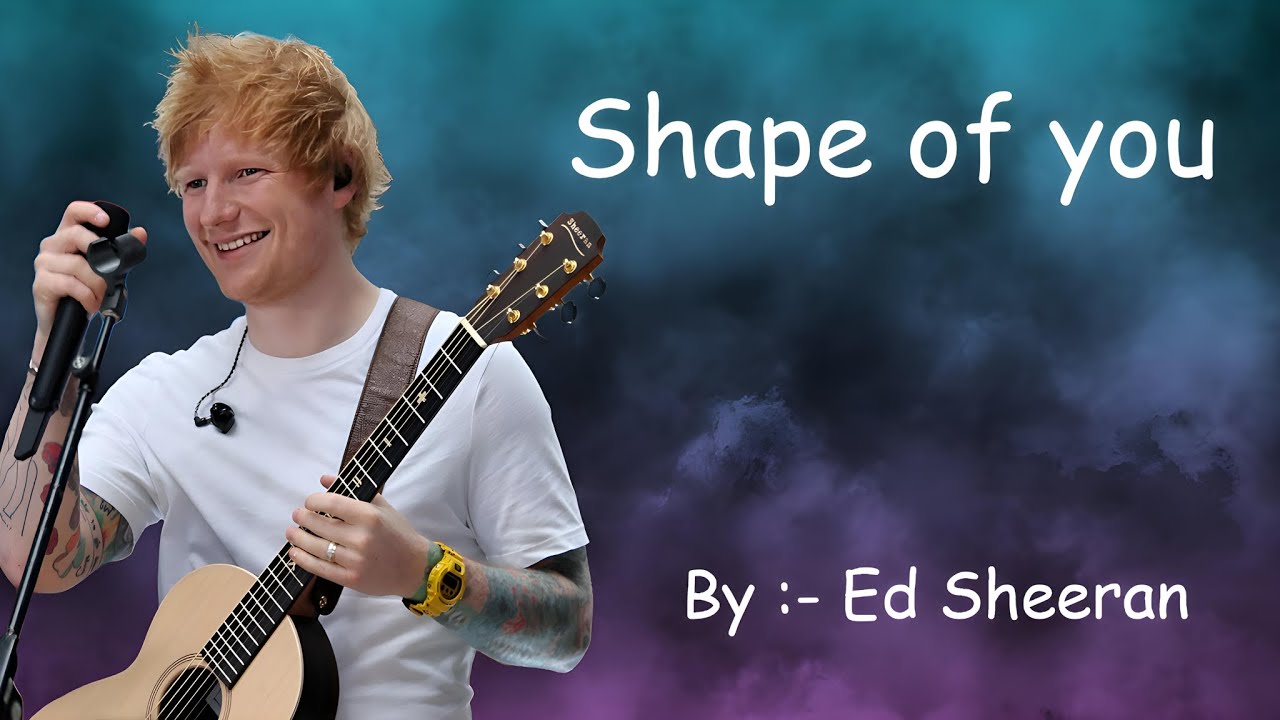 Shape of you - Ed Sheeran (lyrical video) - YouTube