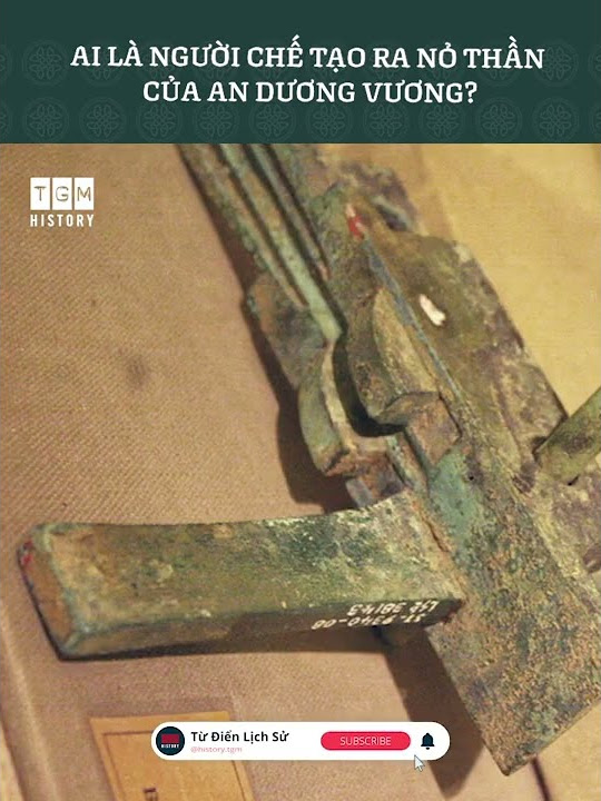 Ai là người chế tạo ra nỏ thần của An Dương Vương? #shorts - YouTube