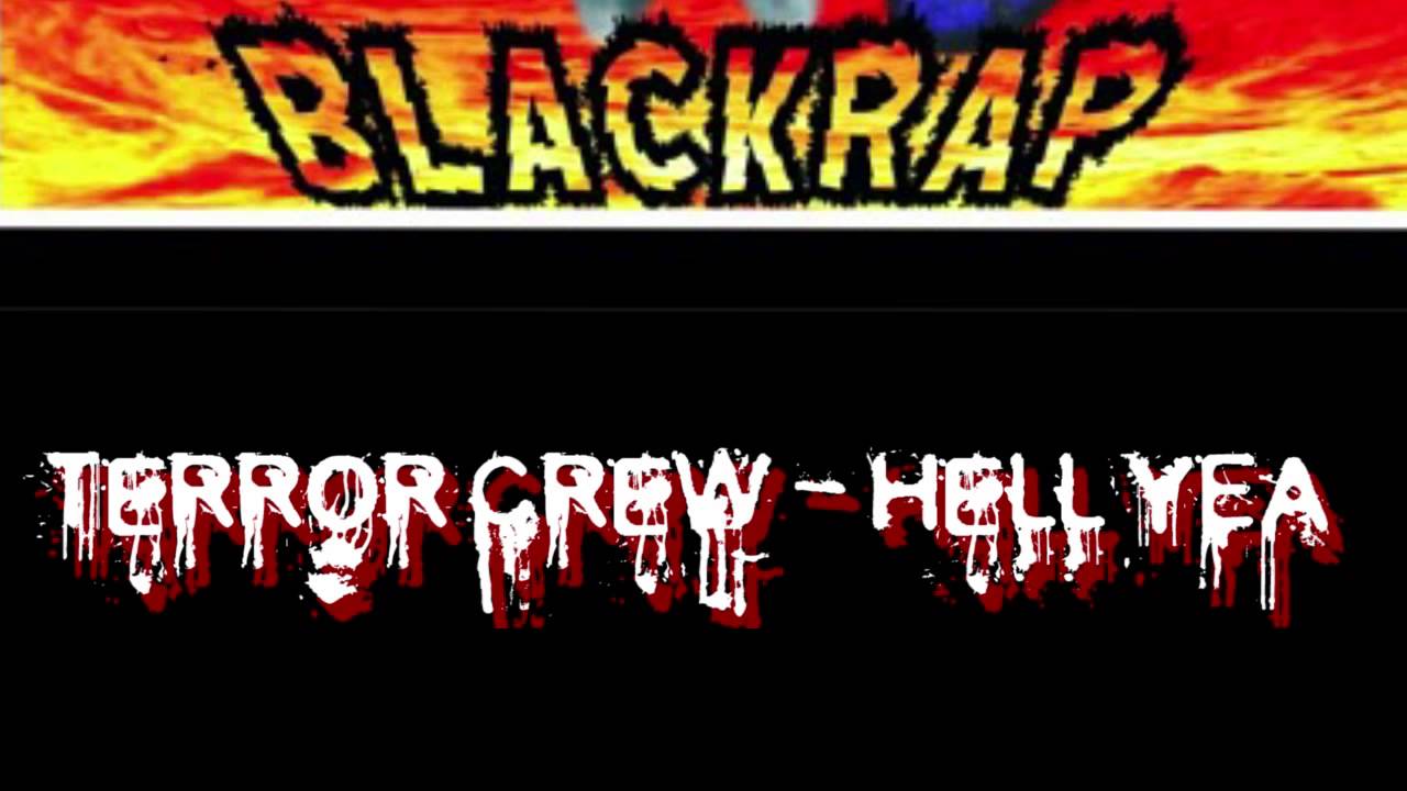 Terror Crew - Hell Yea - YouTube
