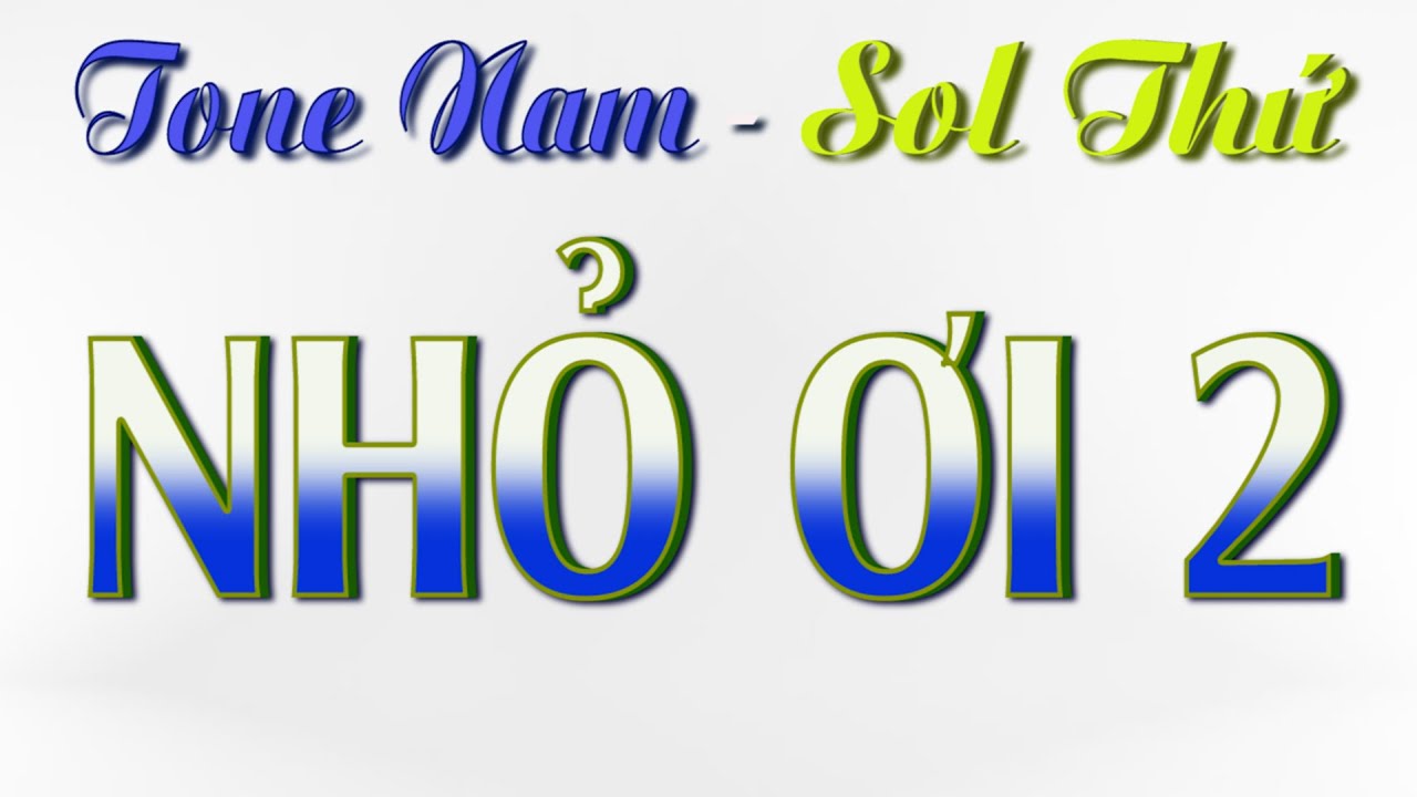 Nhỏ Ơi 2 Karaoke Tone Nam - Sol Thứ - YouTube