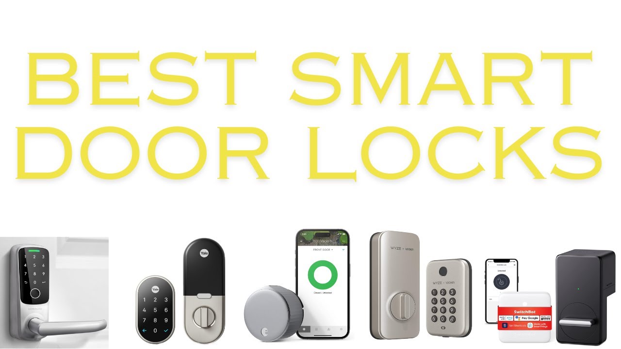 Secure Your Space: Top 5 Door Locks of 2024 | Fortify Your Home with ...