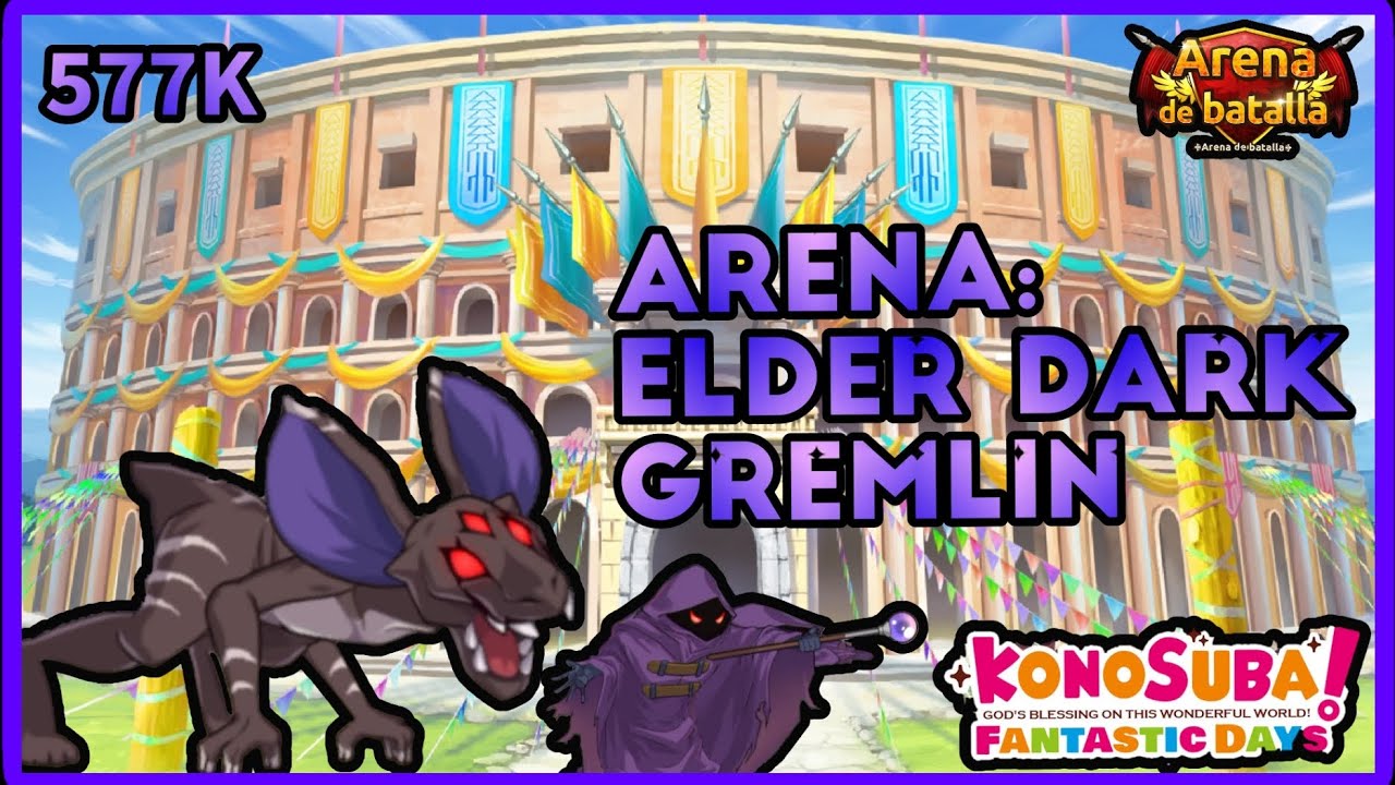 Konosuba Fantastic Days, Arena: Elder Dark Gremlin (577k)(4.6m) - YouTube