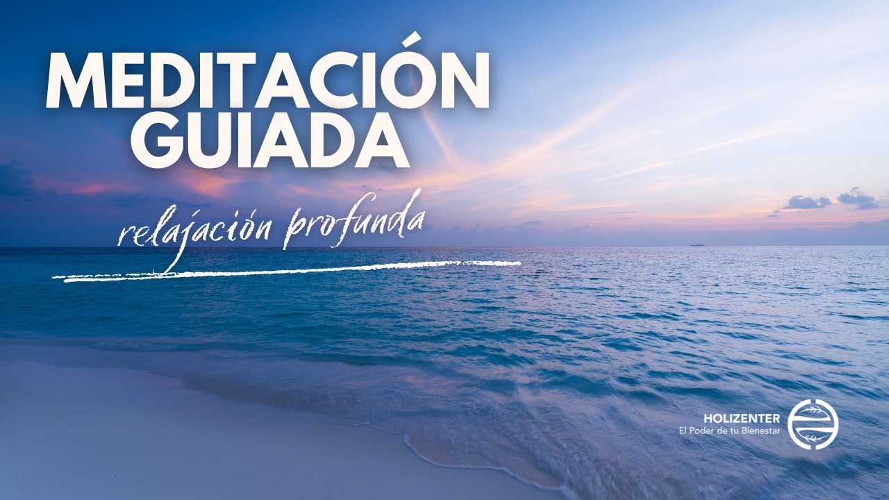 Relajación profunda - meditación guiada y visualización 🌟 - YouTube