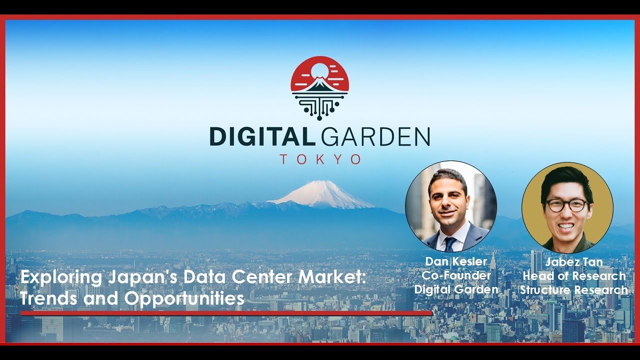 Jabez Tan & Dan Kesler on Japan’s Data Center Market: Trends ...