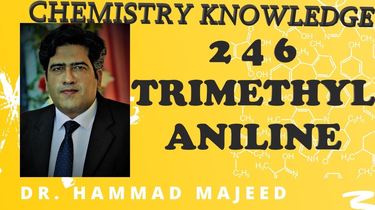 2 4 6 TRIMETHYL ANILINE | CHEMISTRY | APPLICATION | SYNTHESIS | DR ...