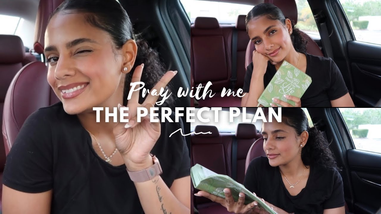 The Perfect Plan *pray with me, prayer devotionals, getting closer to ...