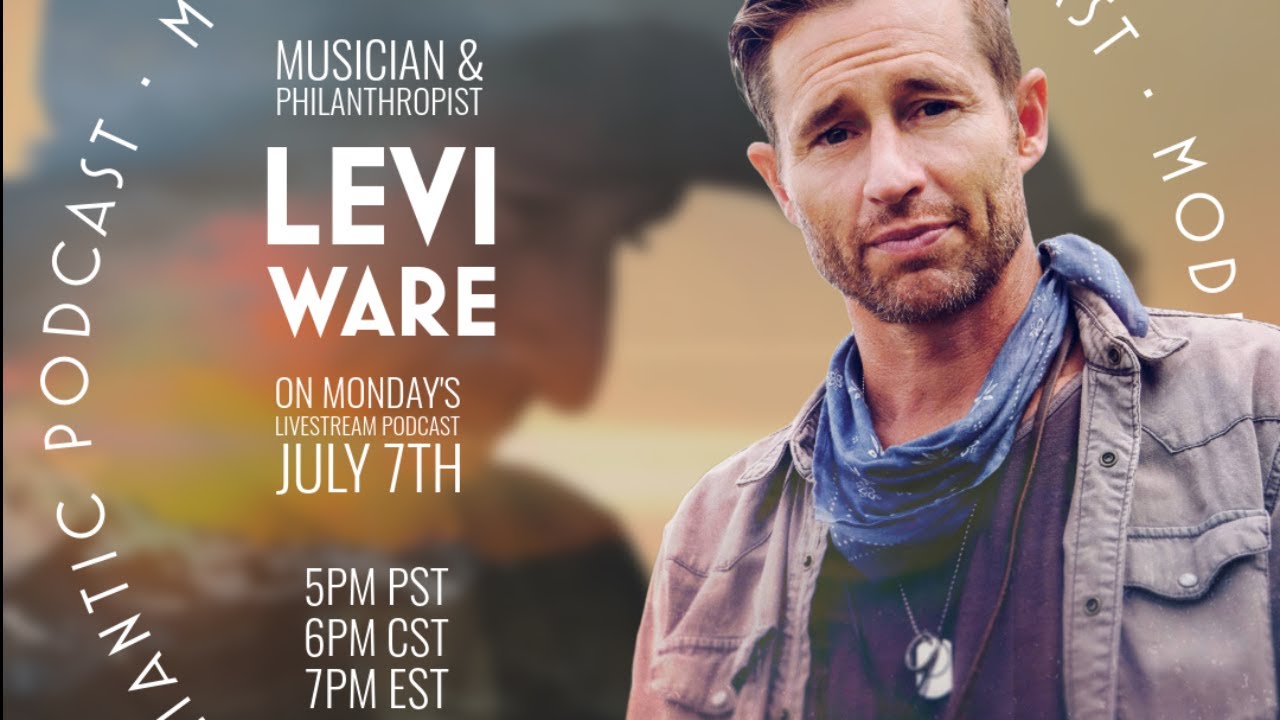 Levi Ware on the Modern Romantic Podcast - YouTube