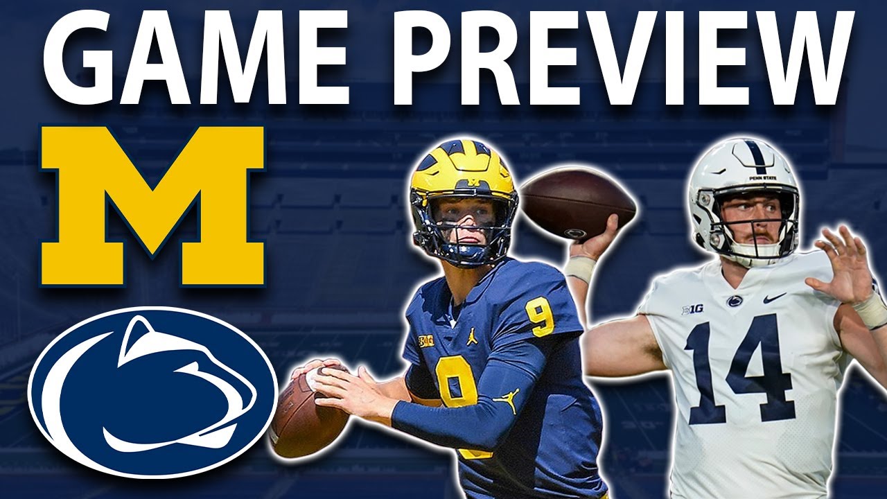 Michigan vs Penn State Preview Analysis and Predictions!! Everything ...