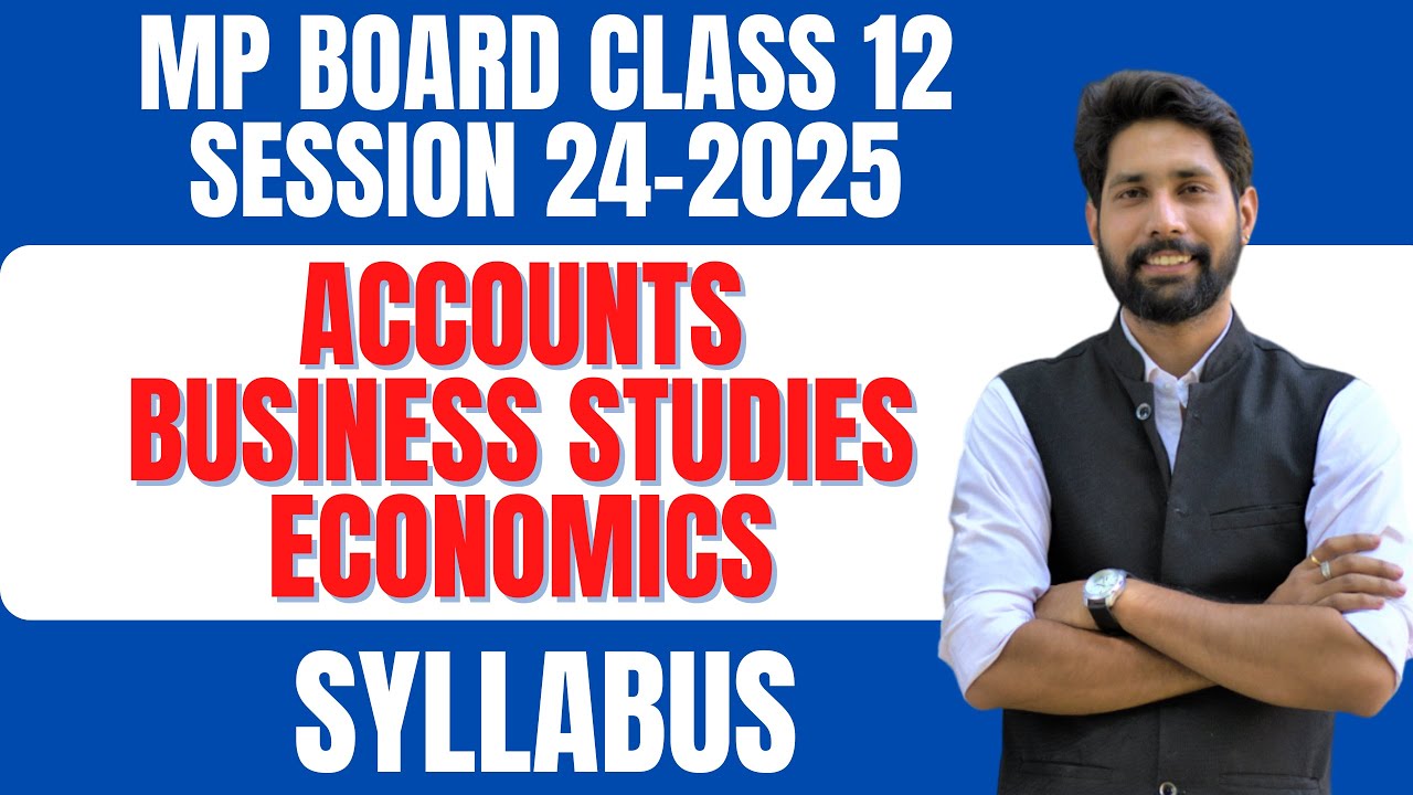 Mp board class 12 accounts, business studies, Economics syllabus for ...