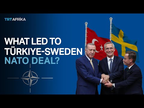 Why Turkey Accepted Sweden Membership in NATO
