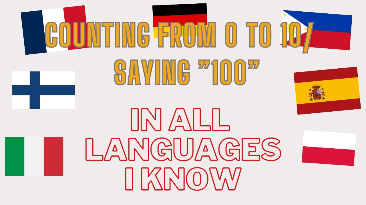 Counting to 10 and saying "100" in all languages I can [100 SUBS ...