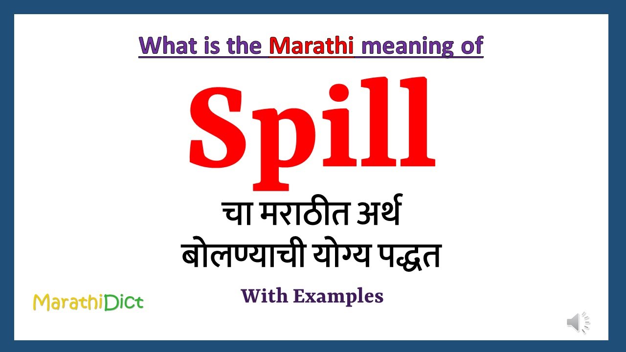 Spill Meaning In Marathi Spill Spill In Marathi spill-meaning-in-marathi-spill-spill-in-marathi