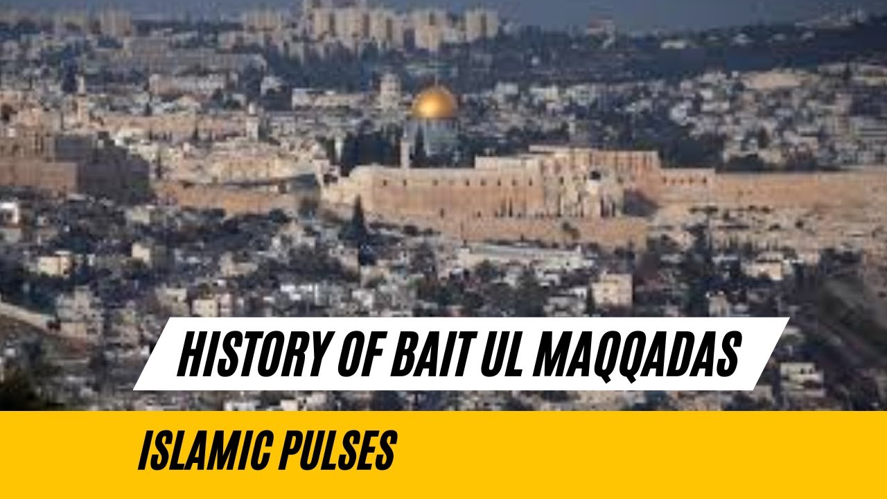 Islamic History | Bait Ul Maqdas | history of Bait Ul Muqadas | Masjid ...