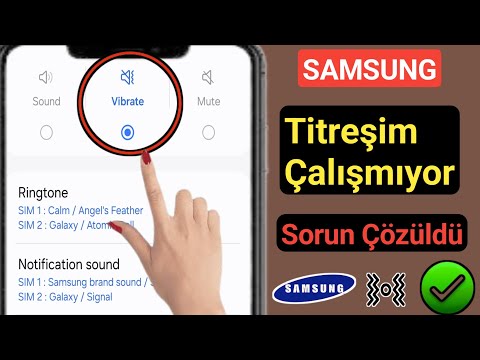 Samsung Telefonda Çalışmayan Titreşim Nasıl Düzeltilir (2024) ll