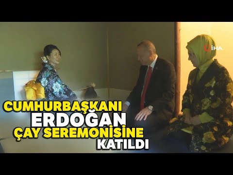 Cumhurbaşkanı Erdoğan, Japonya'da Çay Seremonisine Katıldı