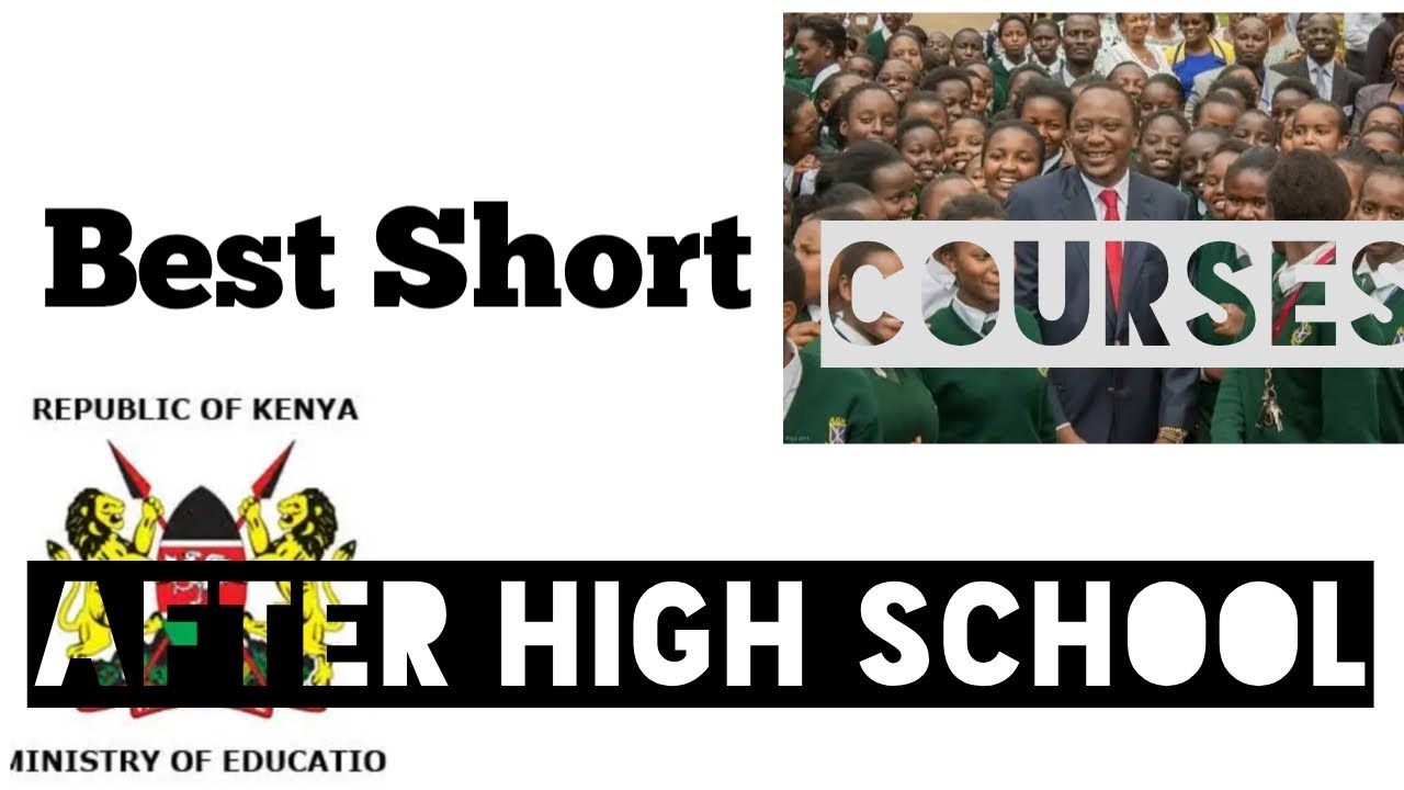 Best Short Courses To Study After High School In Kenya - YouTube