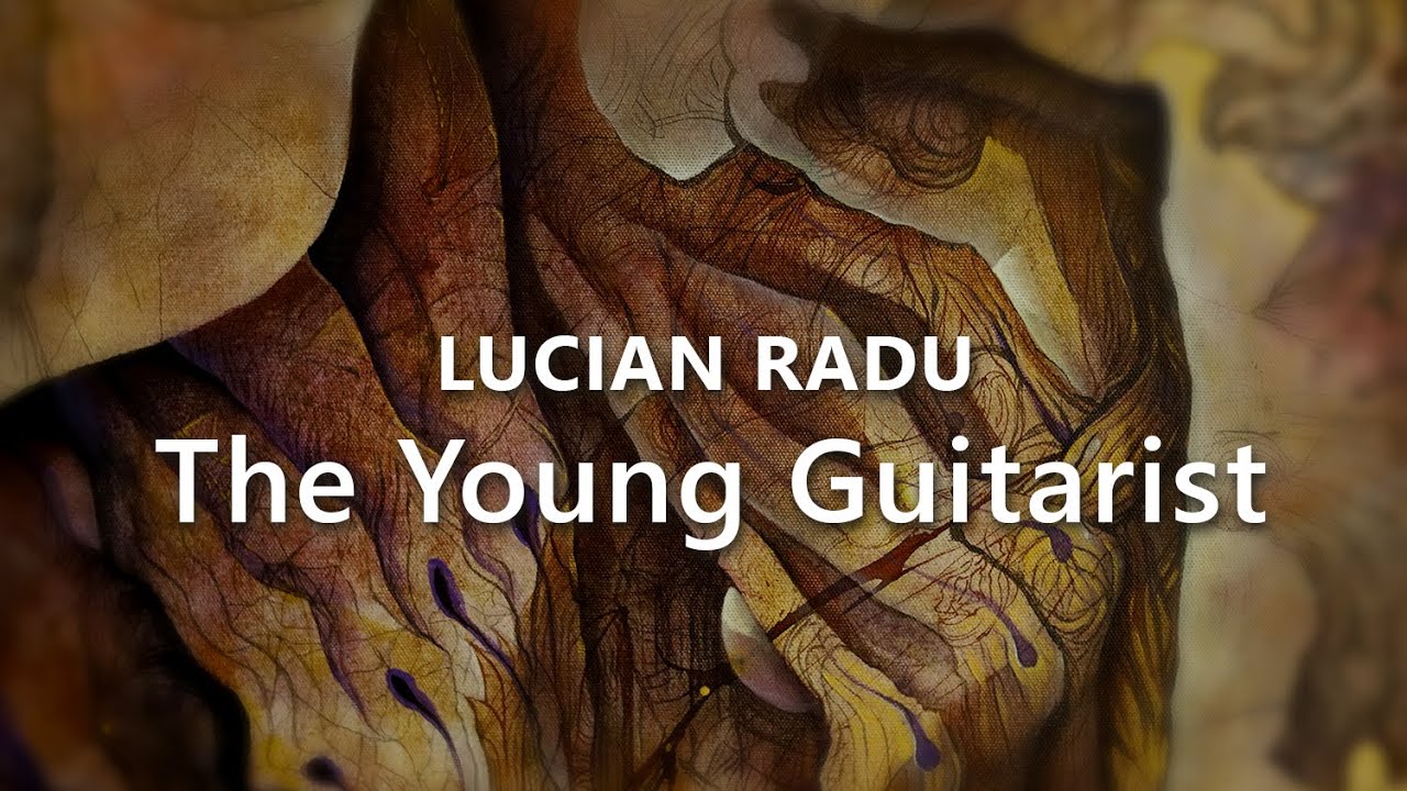 The Young Guitarist (self-portrait) by Lucian Sebastian Radu - YouTube