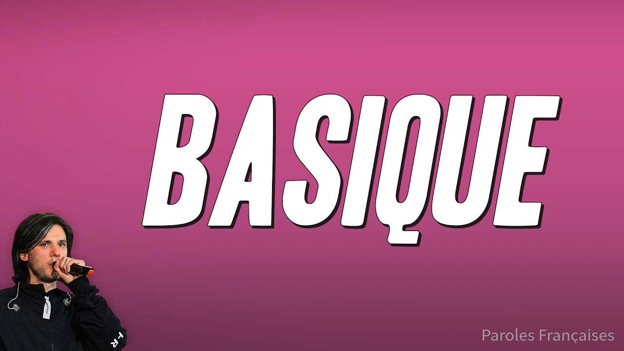 Orelsan - Basique (Paroles) - YouTube