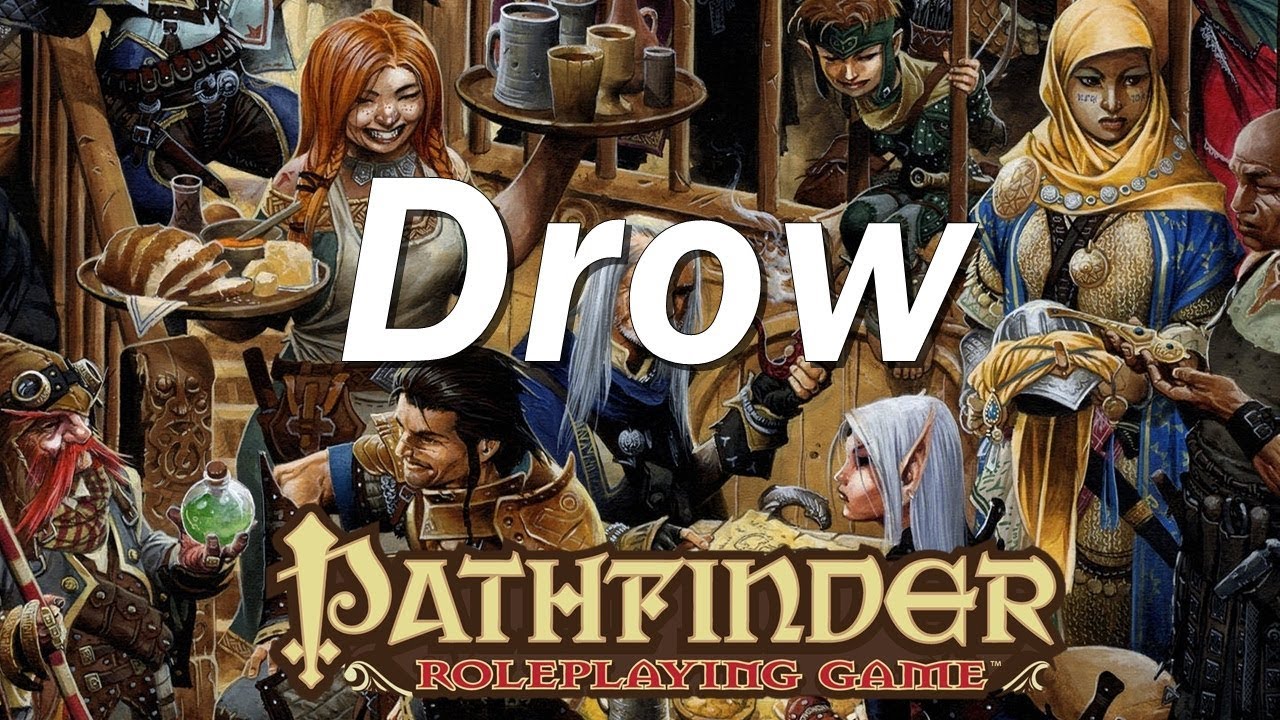 PATHFINDER Roleplaying game, Race Guide: Drow - YouTube