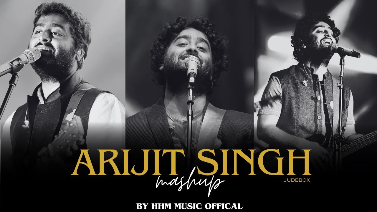 Arijit Singh Mashup 2024 | HHM MUSIC OFFICAL - YouTube