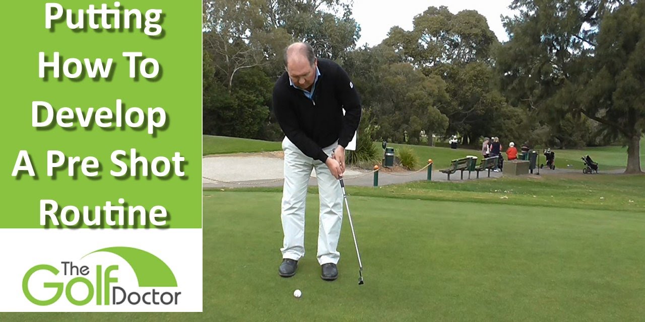 Developing A Putting Pre Shot Routine - YouTube