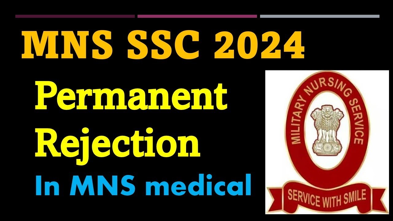 Permanent rejection in mns exam | mns medical|mns result update 2024 ...