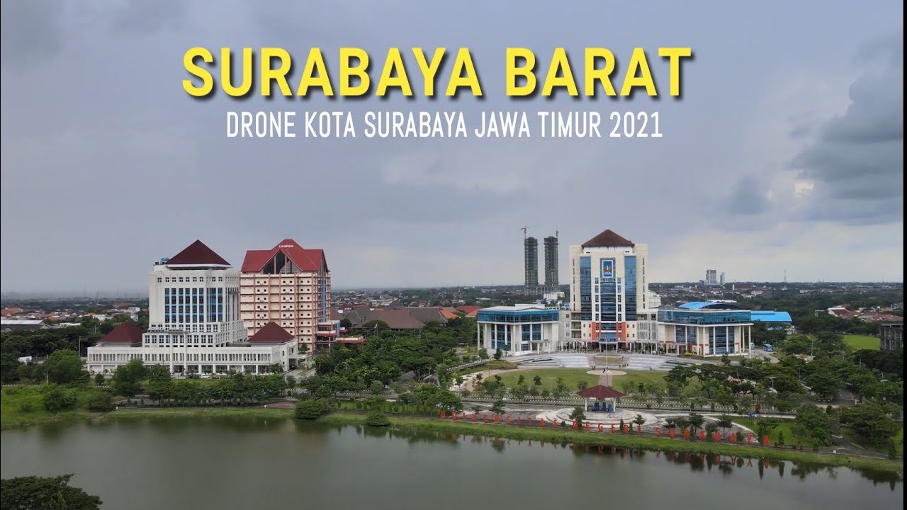 Drone View Kota Surabaya Barat Jawa Timur 2021 - YouTube