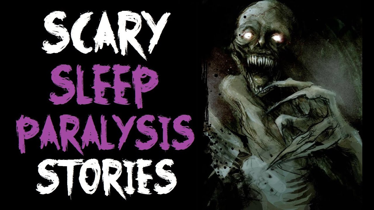 3 Scary SLEEP PARALYSIS Horror Stories [NoSleep Stories] - YouTube