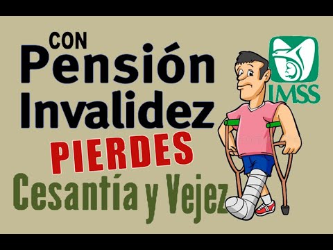 La Pensión IMSS por INVALIDEZ afecta tu Cesantía y Vejez. - YouTube