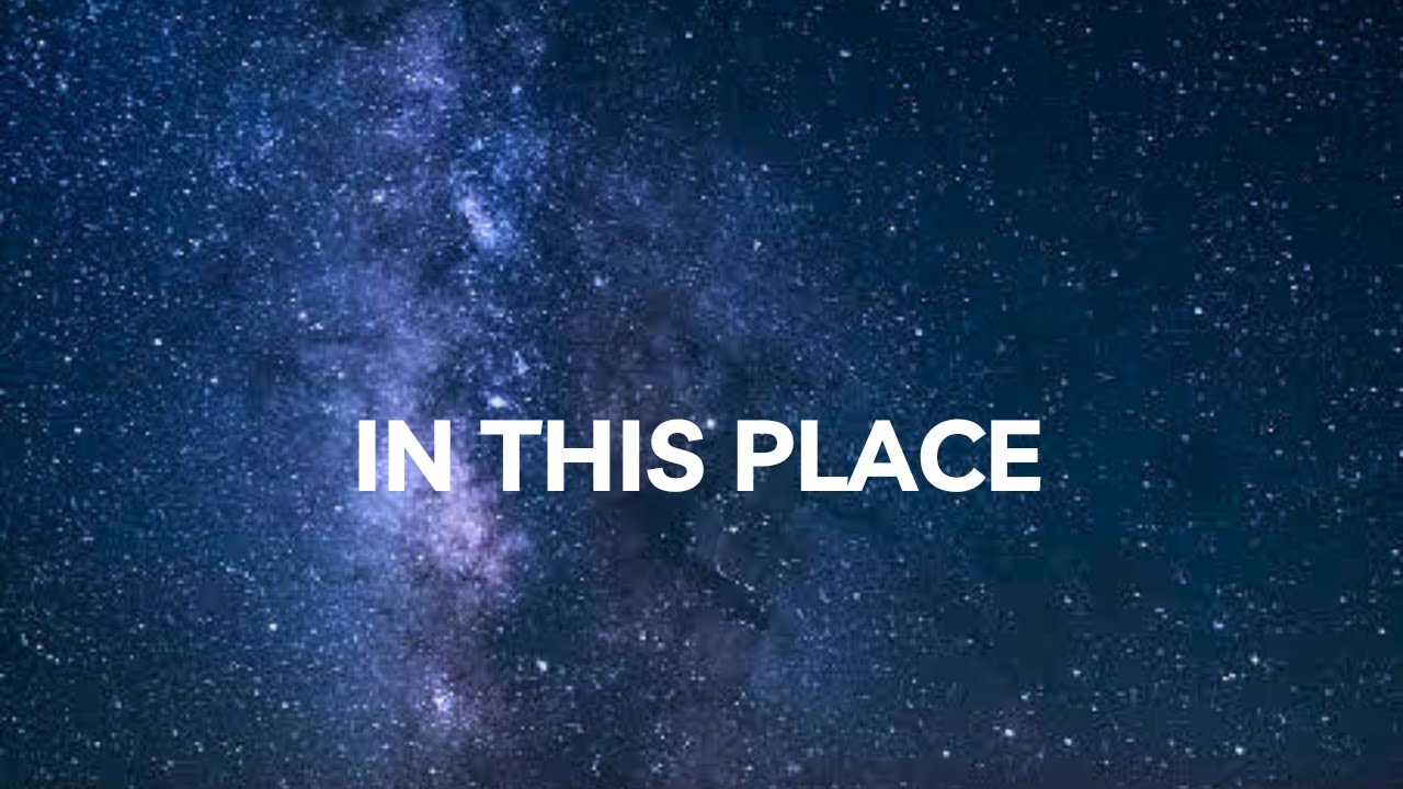 In This Place - YouTube