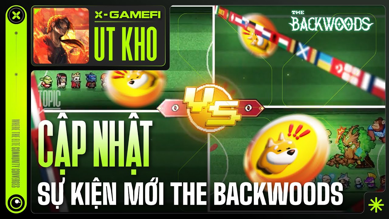 Game NFT The Backwoods | Cập nhật sự kiến mới & cơ hội Airdrop - X GameFi - YouTube