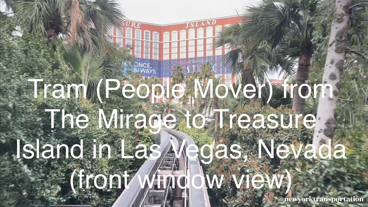 Tram (People Mover) Las Vegas, Nevada from The Mirage to Treasure ...