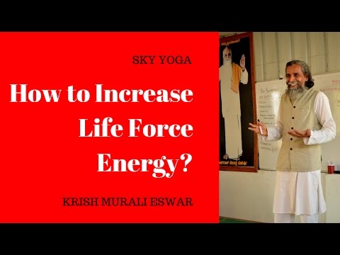 How to Increase Life Force Energy? - YouTube