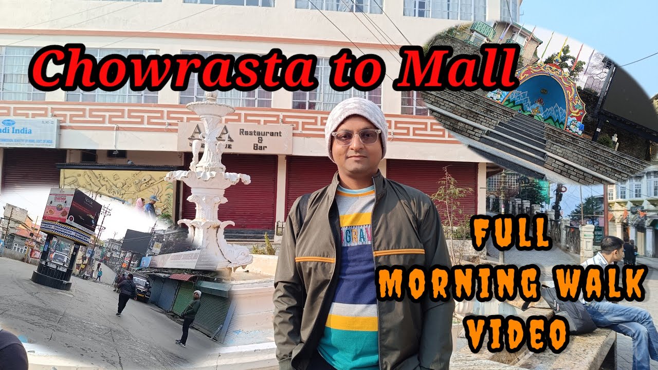 Darjeeling Chowrasta to Mall Street walk at morning। চৌরাস্তা থেকে ...