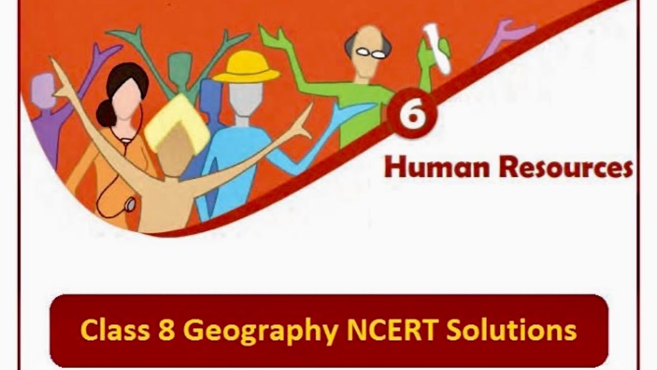 Human Resource | NCERT | Class VIII | Geography #ncert #class8 # ...