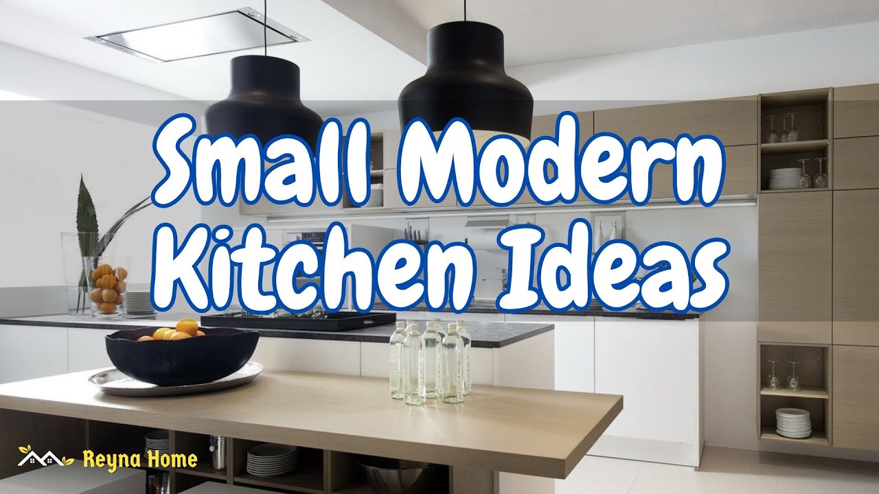 Smart Ideas For Small Kitchens Modern Minimalism Modern Small Modern Kitchen Ideas - YouTube