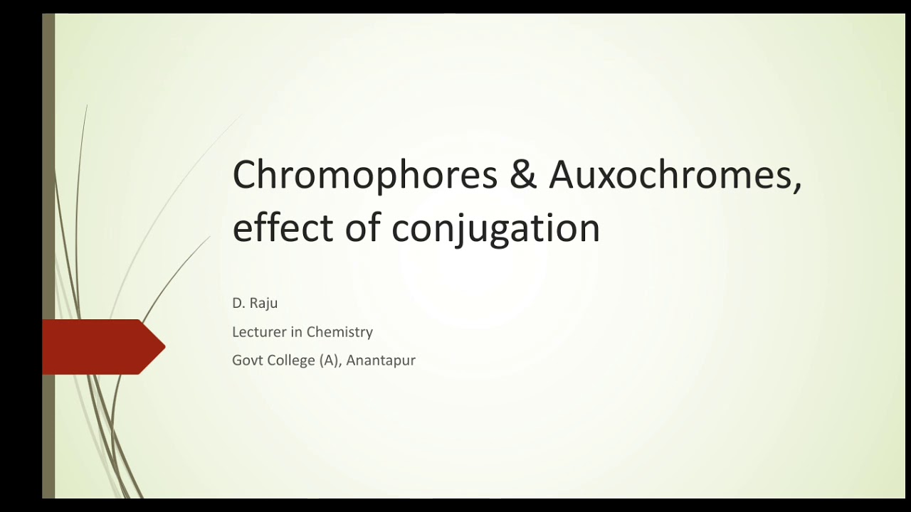 Chromophores/Auxochromes - YouTube