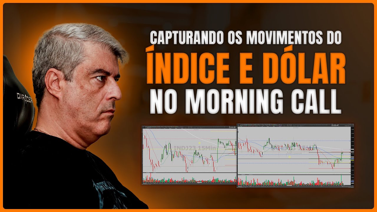 Capturando os Movimentos do índice e dólar no Morning Call - YouTube
