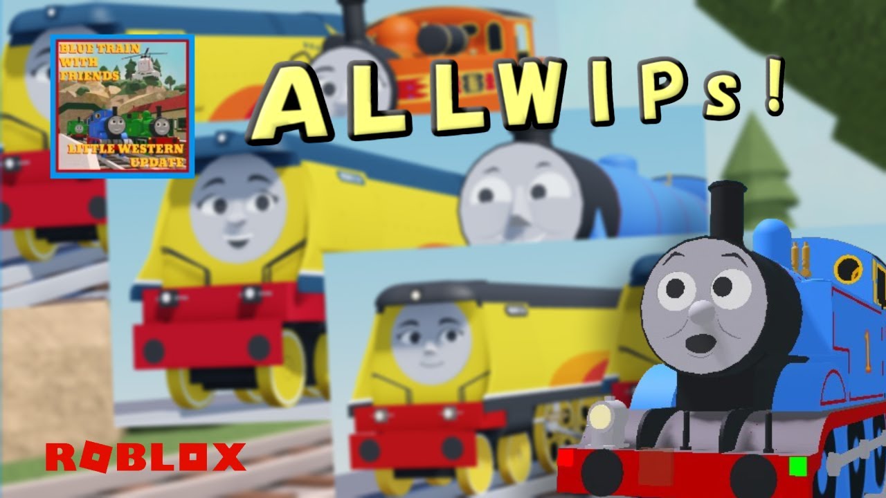 (Future Update explained)Blue Train With Friends Exploring Sodor (Aug ...