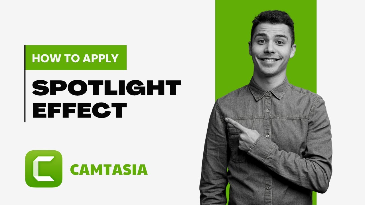 How To Use the Spotlight Visual Effect in Camtasia - YouTube