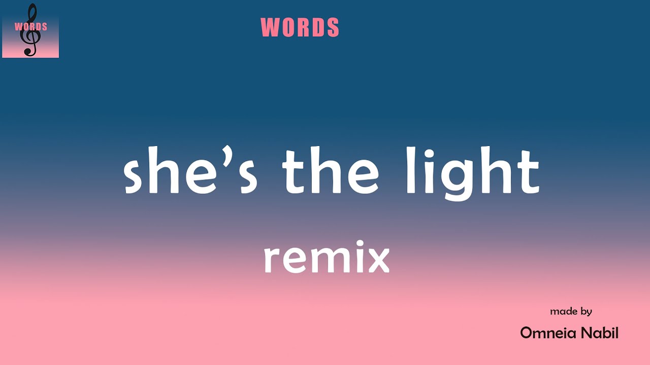 she's the light remix English songs lyrics - YouTube