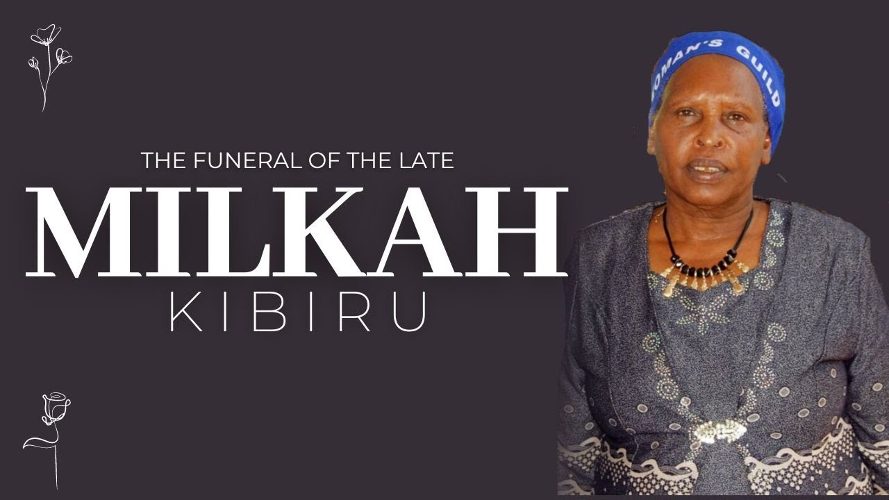 Celebration of a Life Well Lived || Milkah Kabiru - YouTube